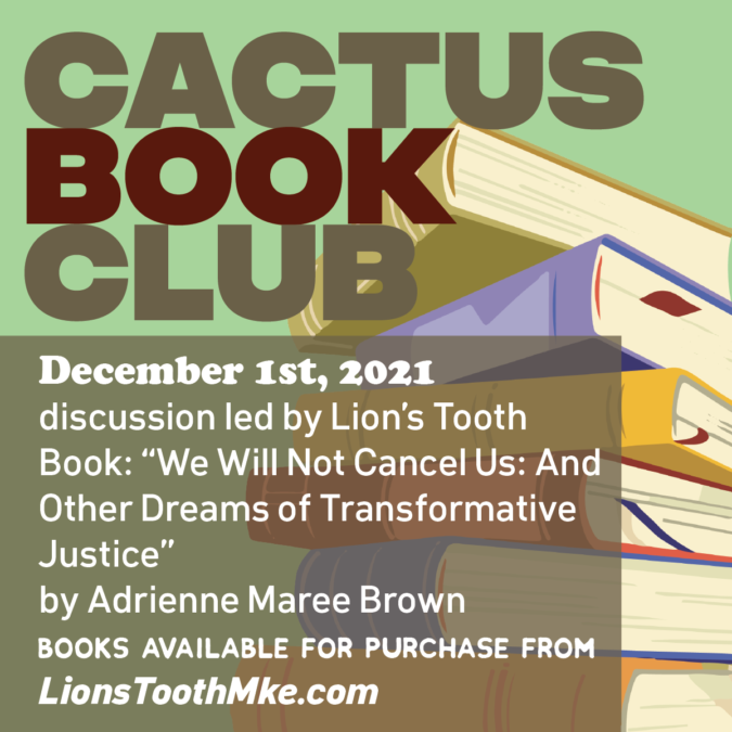 Cactus Book Club • “We Will Not Cancel Us: And Other Dreams of ...