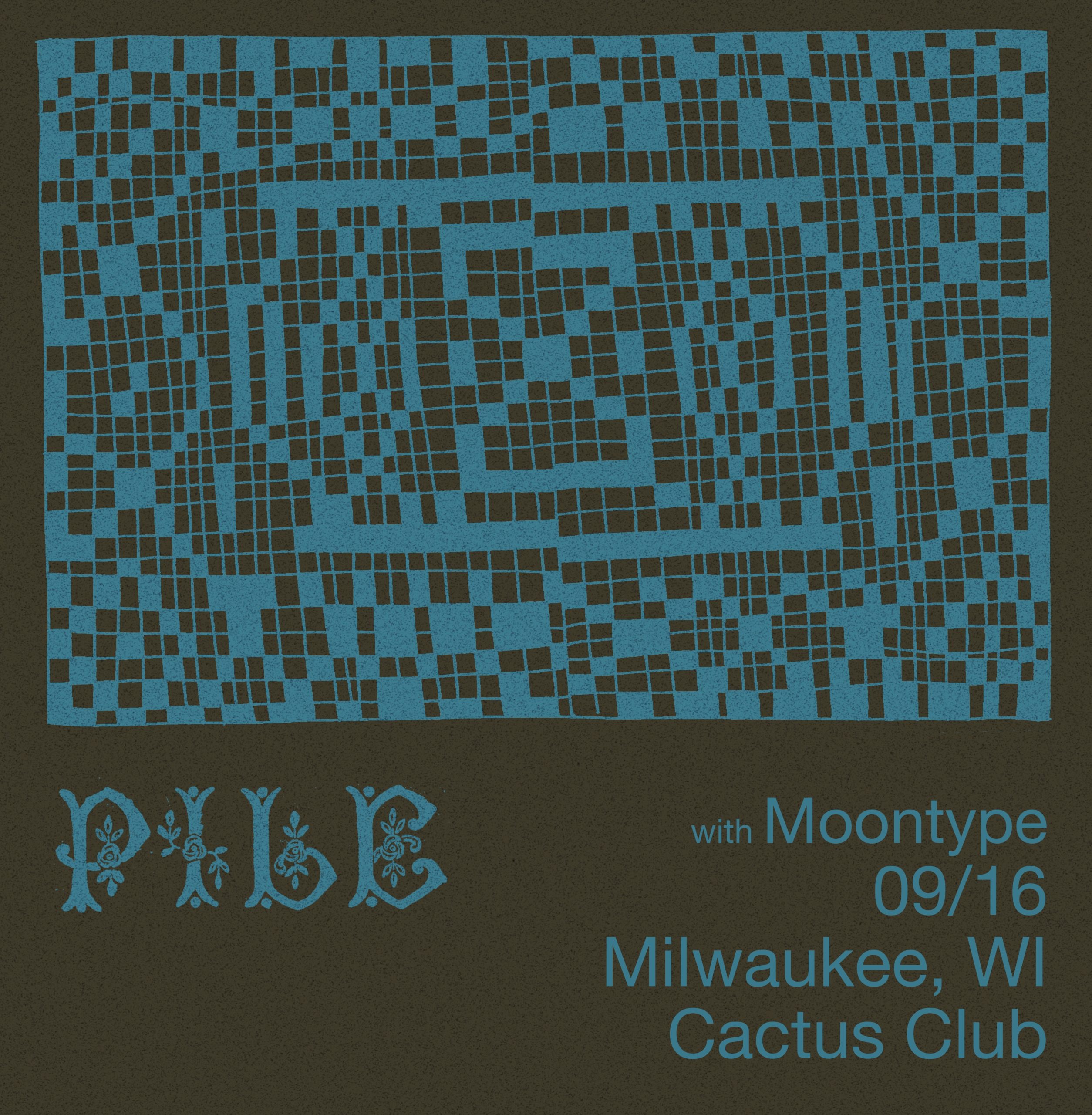 SV Presents: Pile • Moontype | Cactus Club