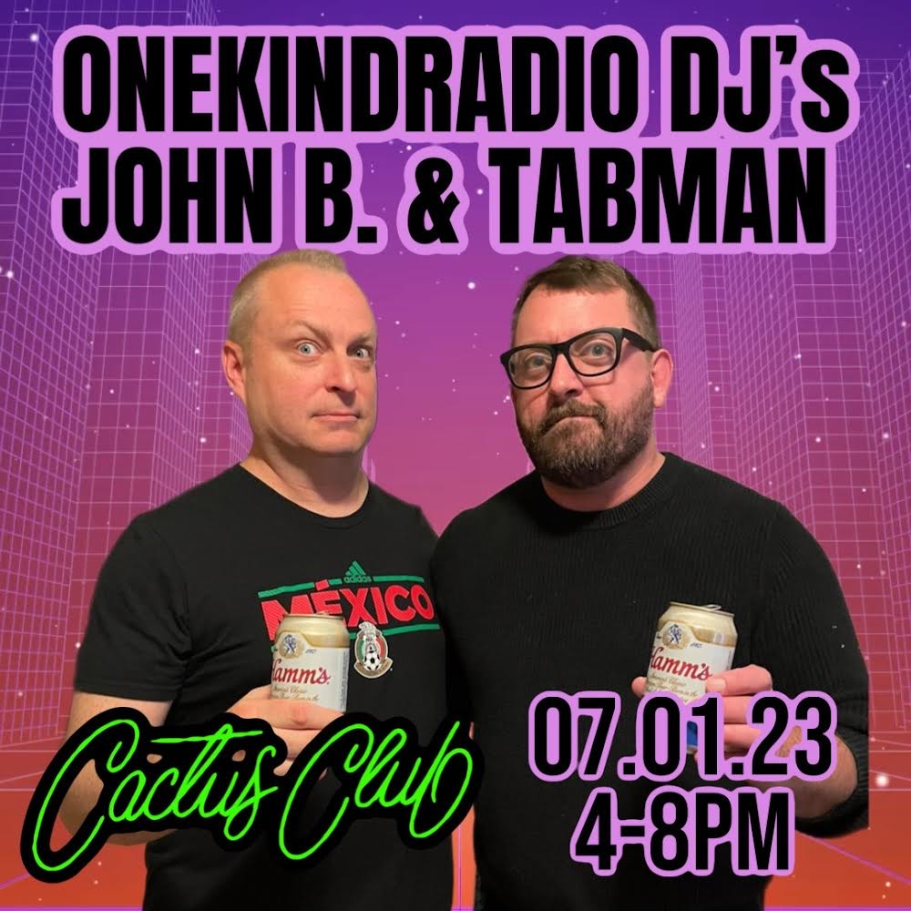 OneKindRadio DJ Set w/ John B. • Tabman | Cactus Club
