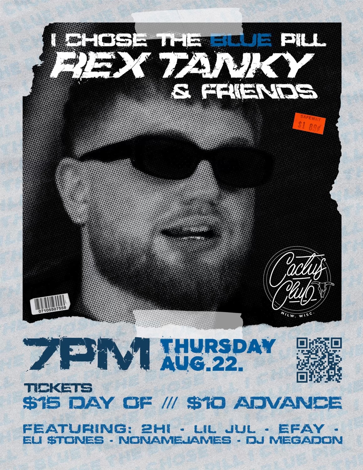 I Chose The Blue Pill: Rex Tanky and Friends – 2Hi • EFAY • Eli $tones ...