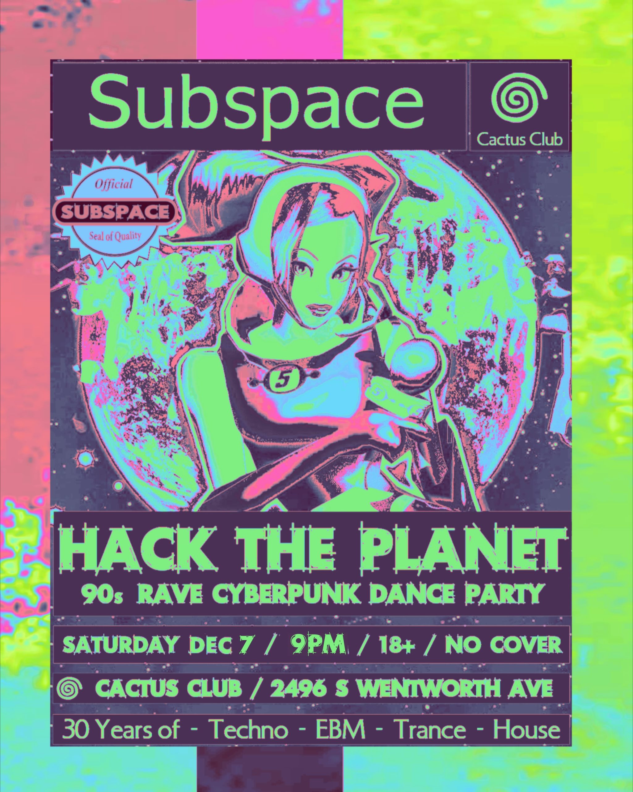 Subspace: Hack The Planet 90’s Rave Cyberpunk Dance Party | Cactus Club