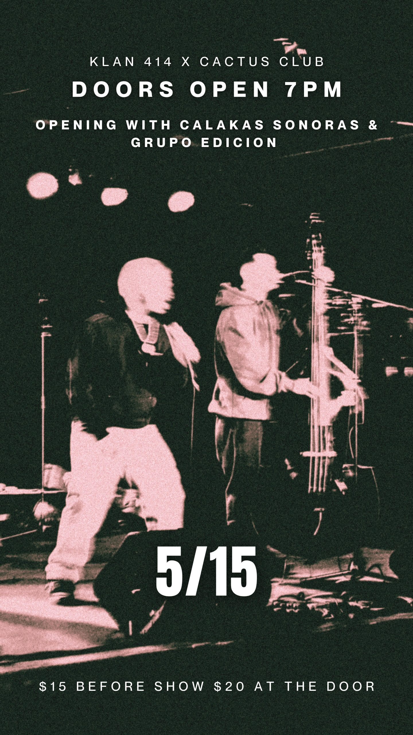 Klan 414 • Calakas Sonoras • Grupo Edicion | Cactus Club