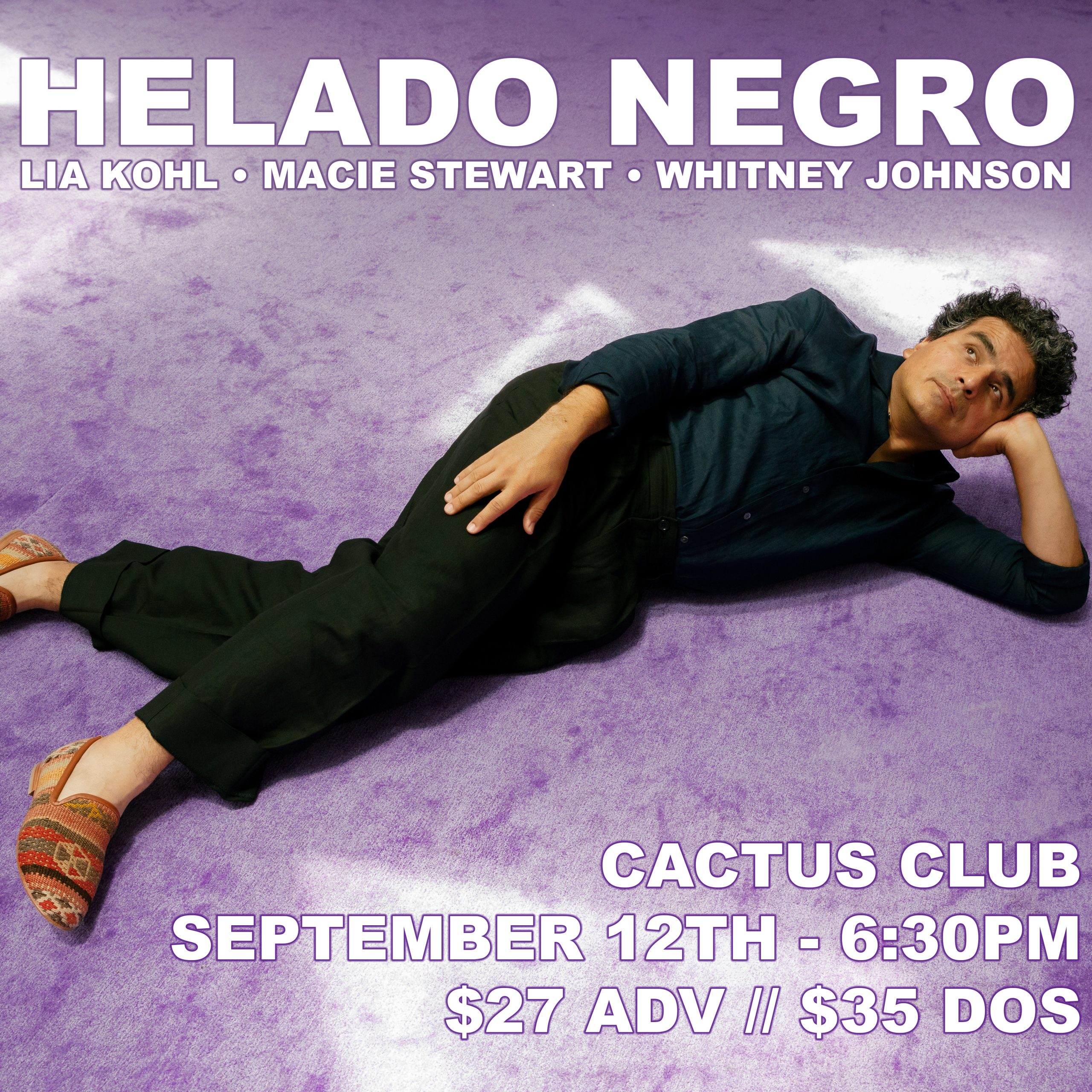 Helado Negro • Lia Kohl • Macie Stewart • Whitney Johnson | Cactus Club