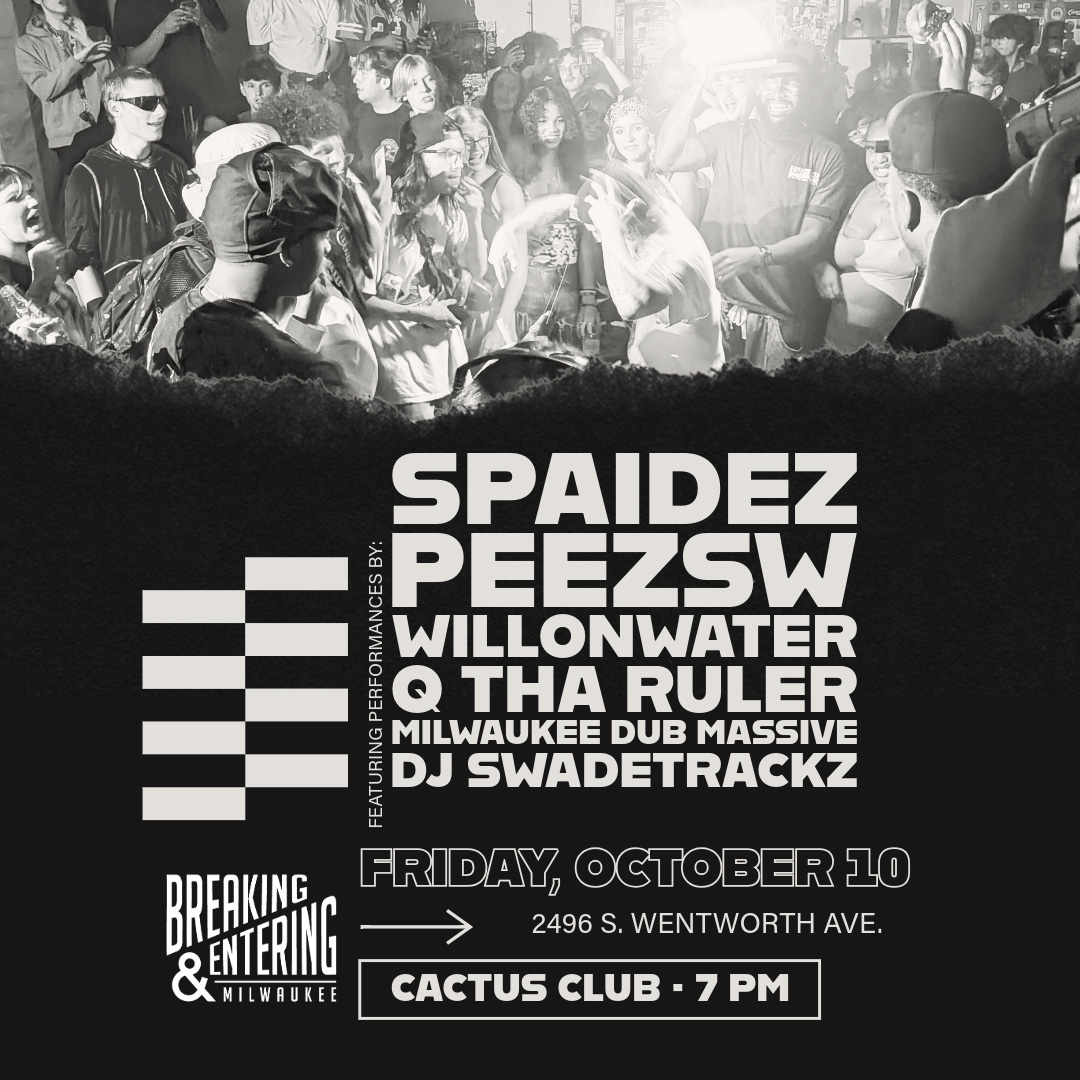 Breaking & Entering Presents: Spaidez • PeezSW • WillOnWater • Q Tha ...
