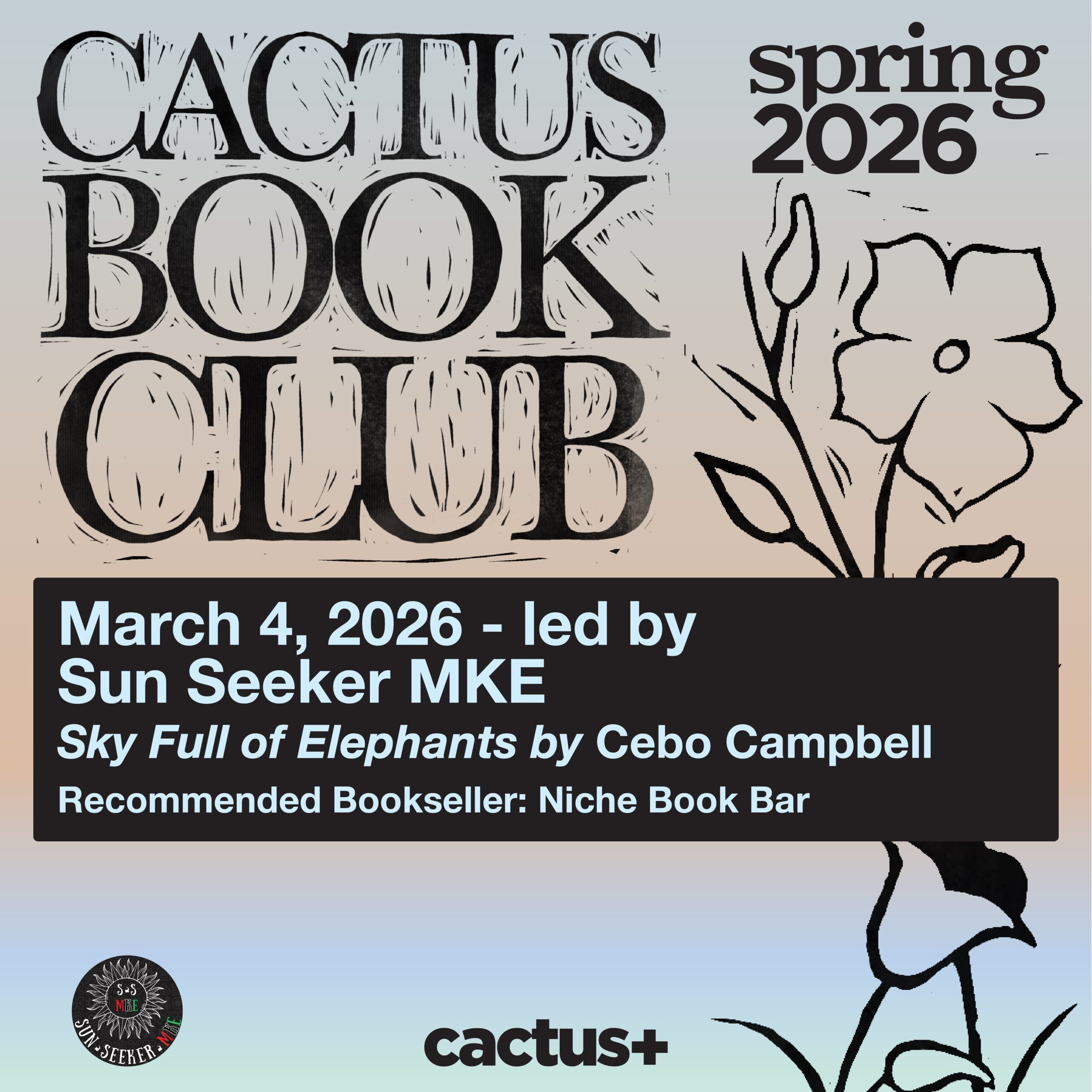Cactus Book Club: “Sky Full of Elephants” by Cebo Campbell | Cactus Club