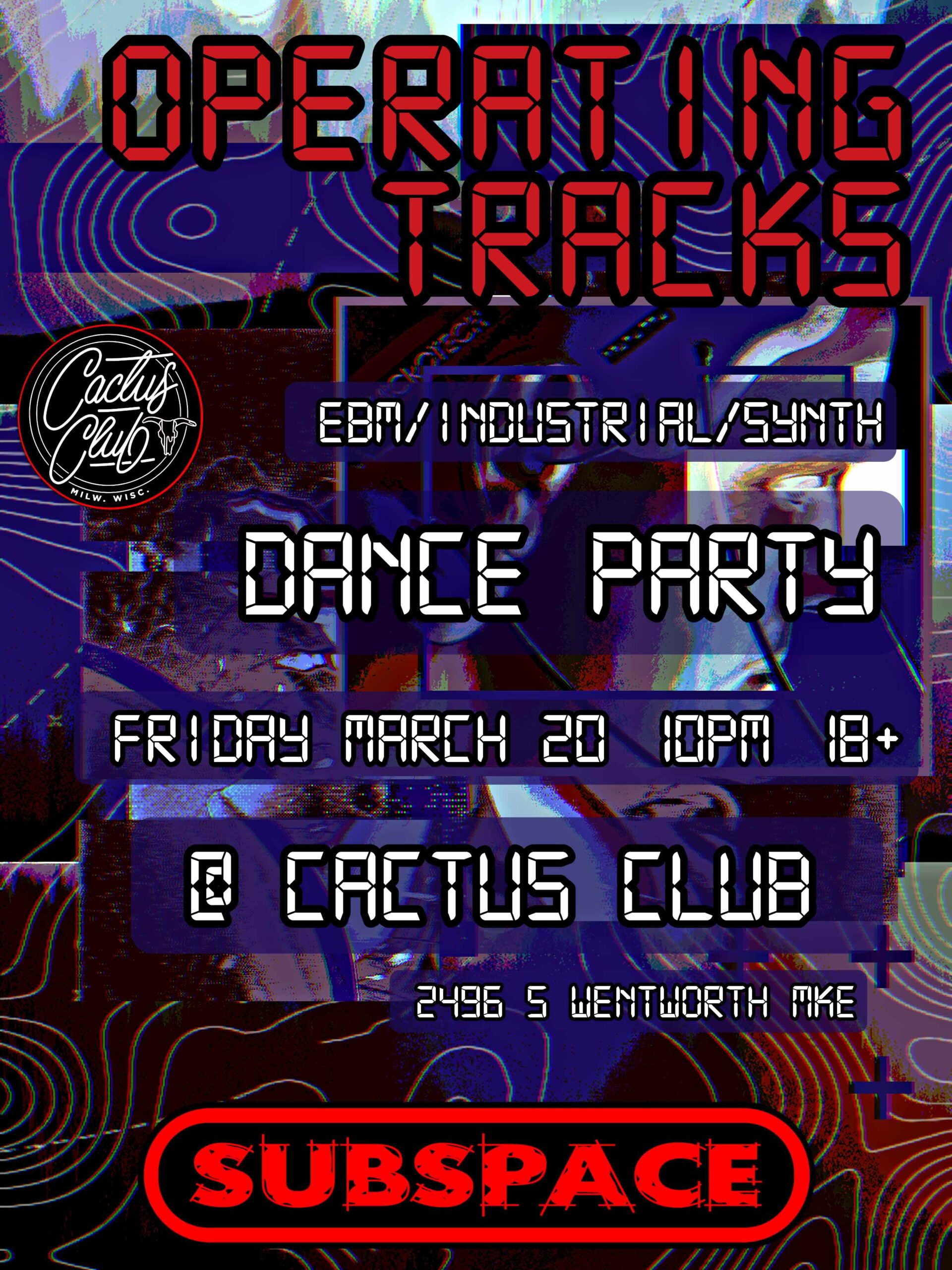 Subspace: Operating Tracks – EBM/Industrial/Synth Dance Party | Cactus Club