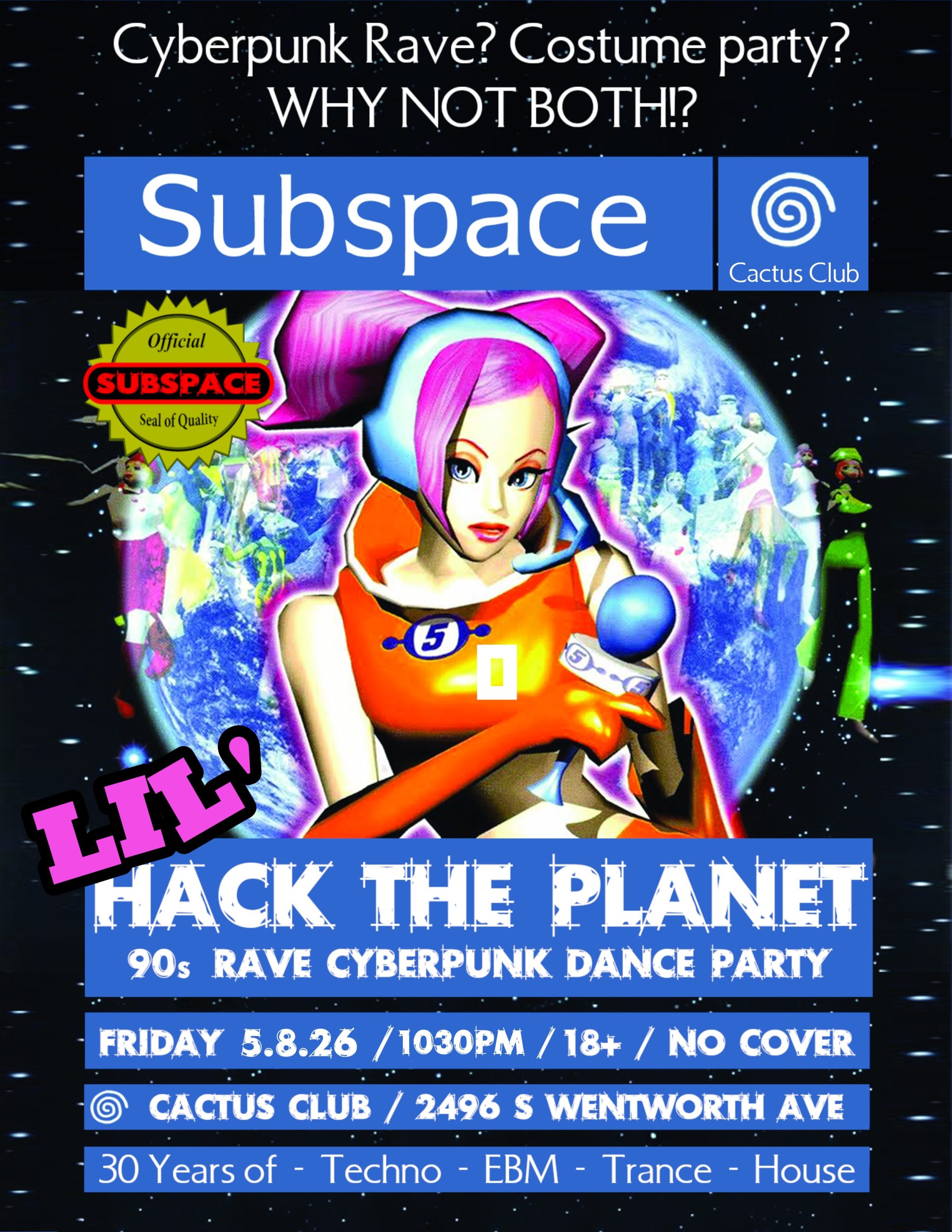 Subspace: Lil’ Hack The Planet 90’s Rave Cyberpunk Dance Party | Cactus ...